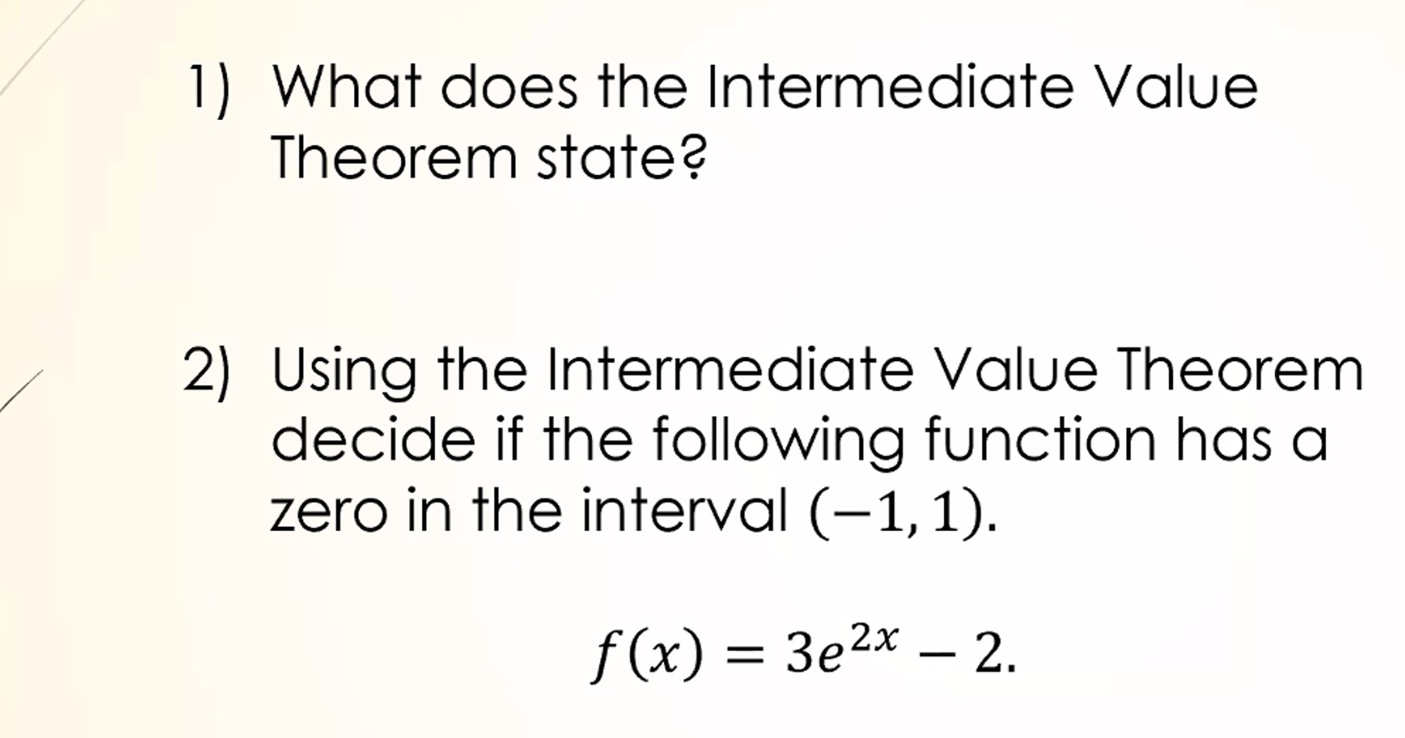 Solved What does the Intermediate ValueTheorem state?Using | Chegg.com