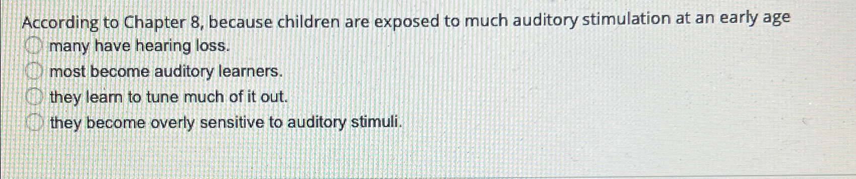 Solved According to Chapter 8 , ﻿because children are | Chegg.com