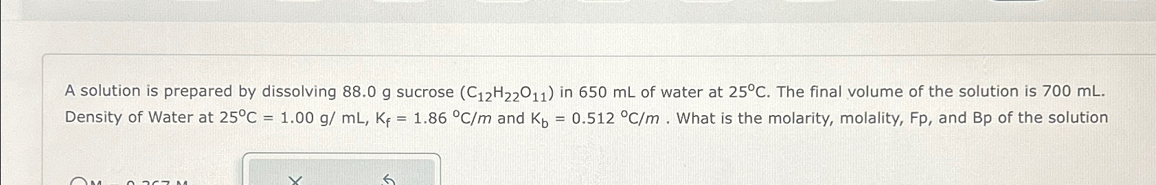 Solved A solution is prepared by dissolving 88.0g ﻿sucrose | Chegg.com