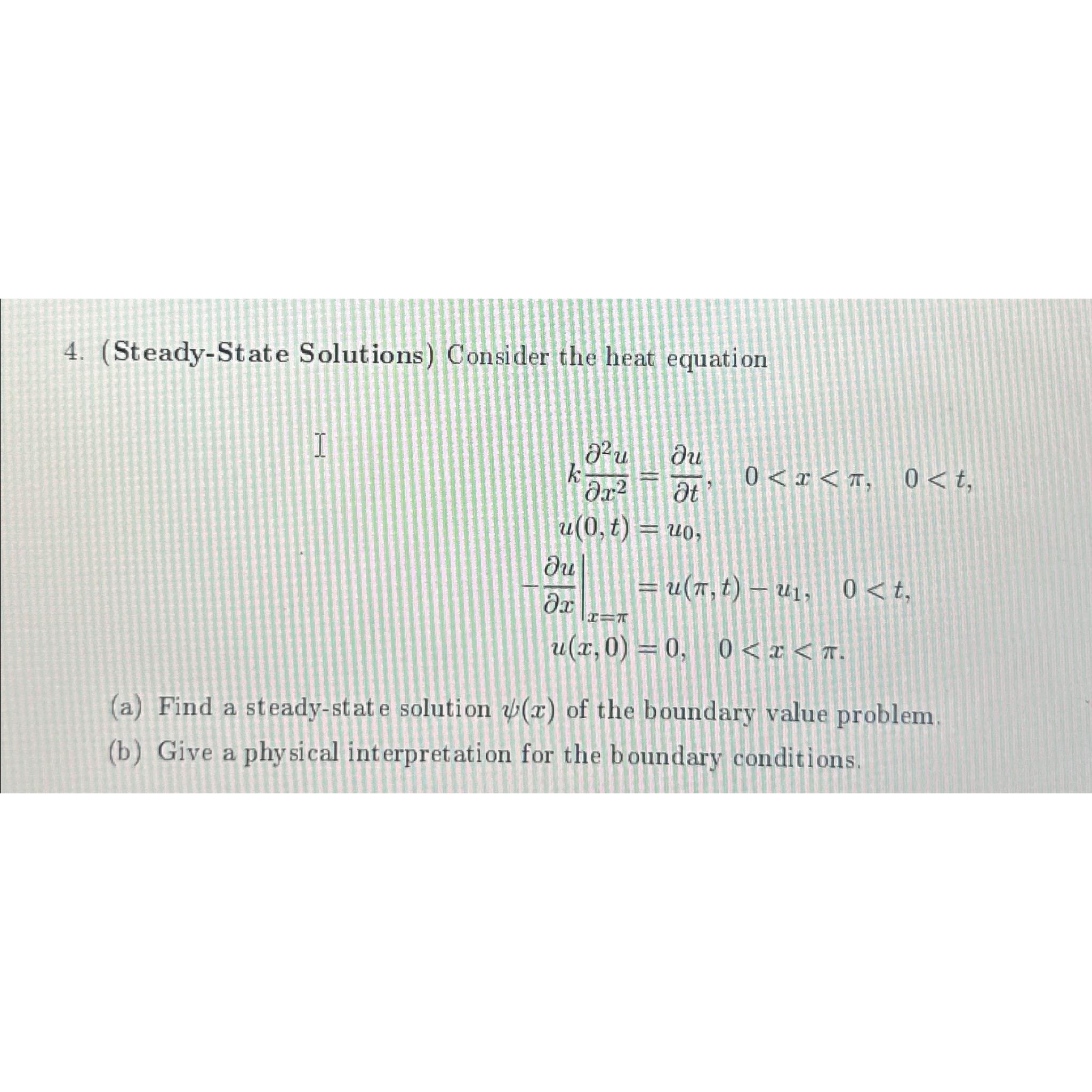 Solved (Steady-State Solutions) ﻿Consider the heat | Chegg.com