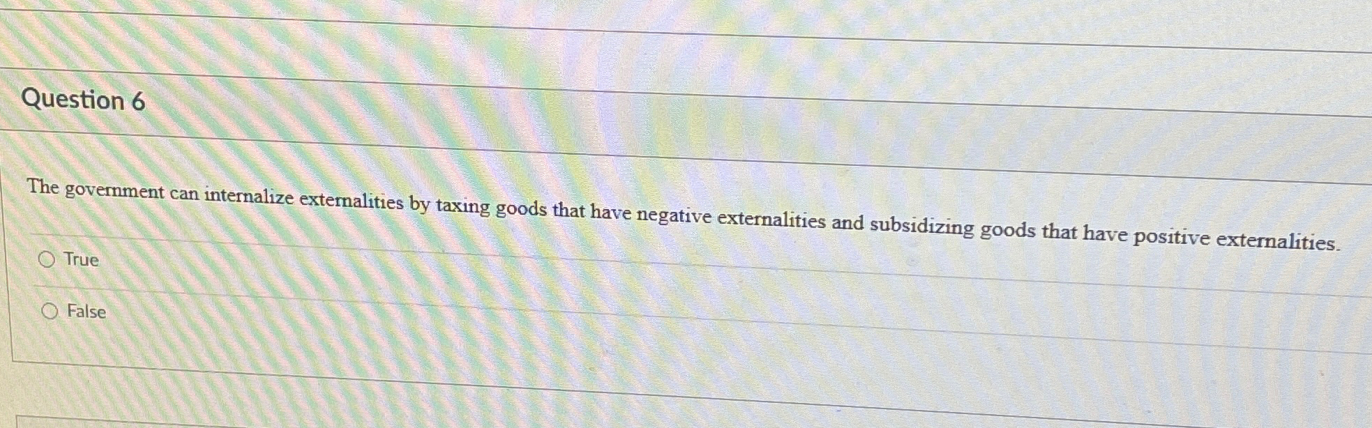 Solved Question 6The government can internalize | Chegg.com