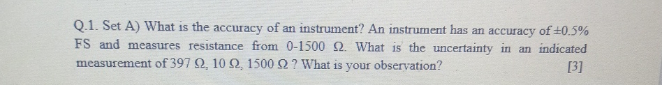 Solved Q.1. ﻿Set A) ﻿What is the accuracy of an instrument? | Chegg.com
