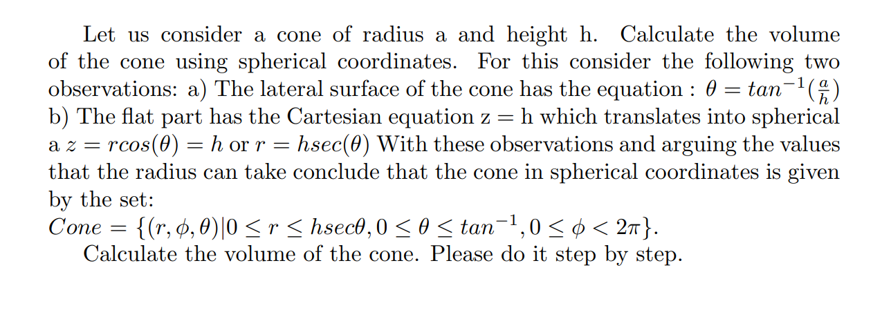 Solved Let us consider a cone of radius a and height h. | Chegg.com
