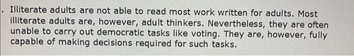 Illiterate adults are not able to read most work | Chegg.com