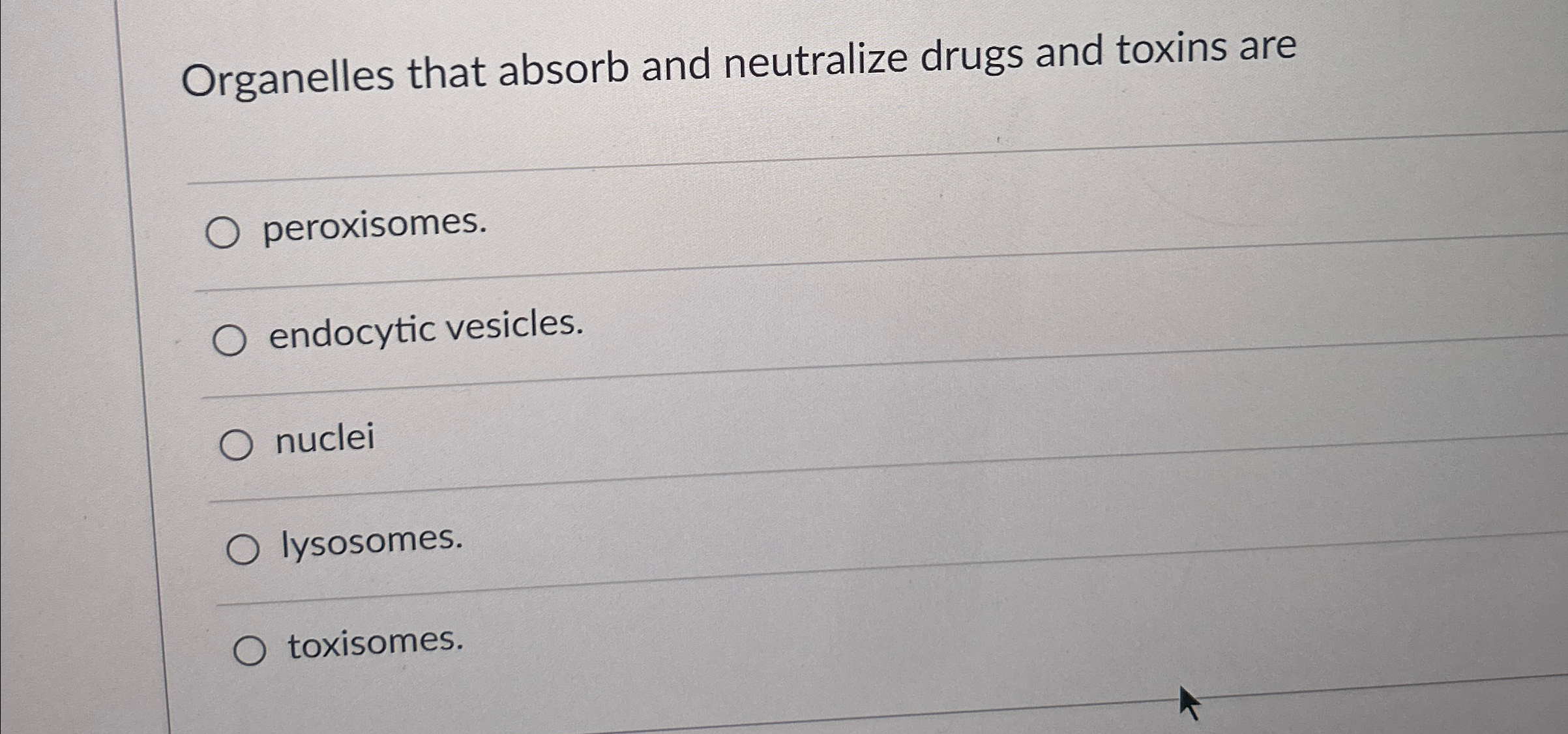 Solved Organelles that absorb and neutralize drugs and | Chegg.com