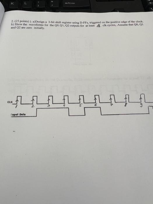 Solved 2. (2.5 points) ). a)Design a 3-bit shift register | Chegg.com
