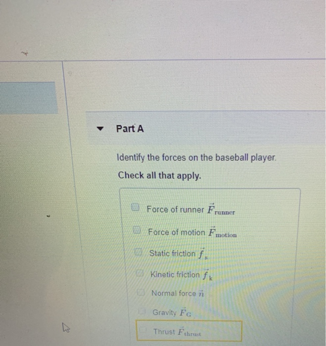 Solved Part A Identify the forces on the baseball player. | Chegg.com