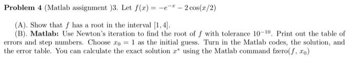 Solved Problem 4 Matlab Assignment 3 Let 