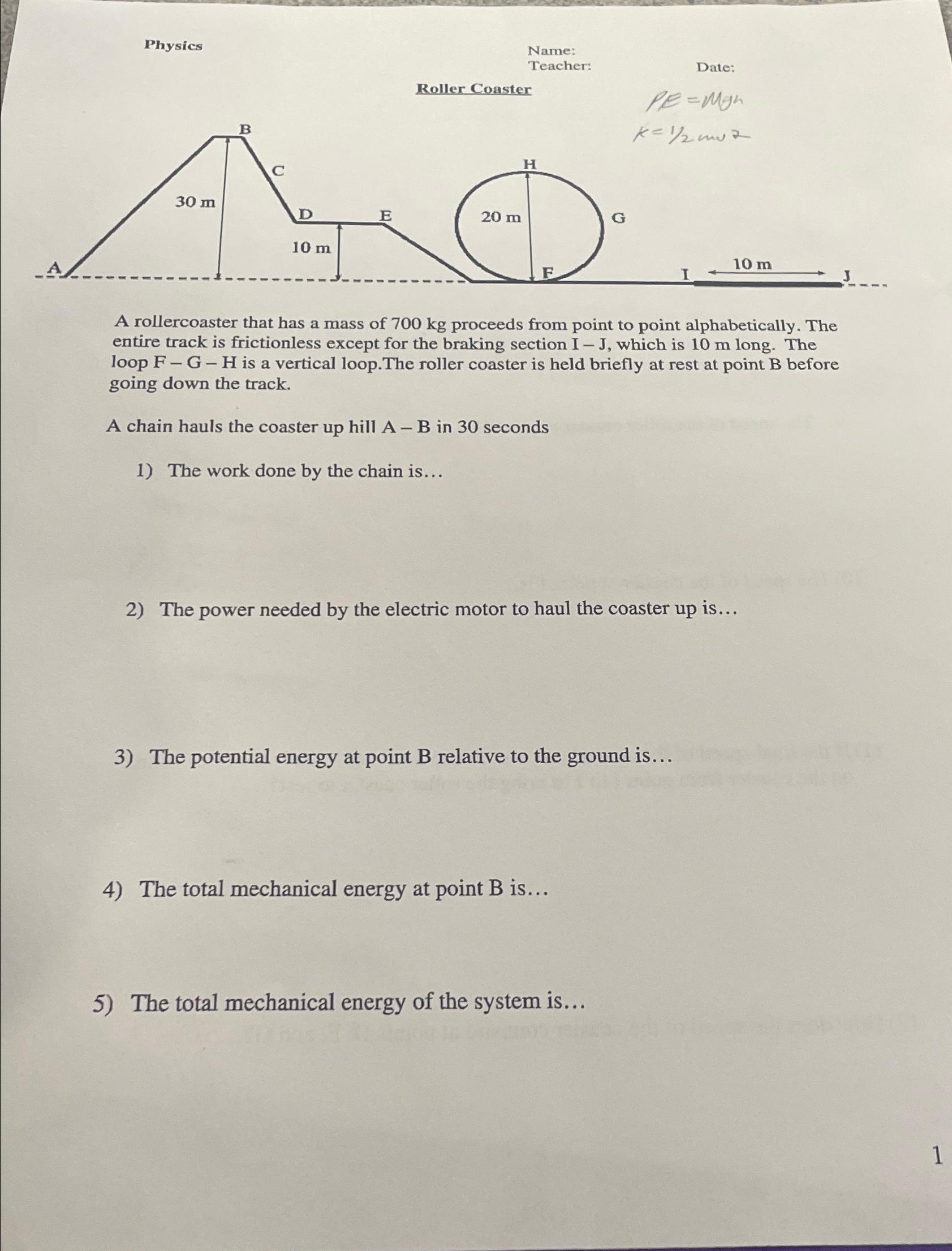 Solved PhysicsName:A rollercoaster that has a mass of 700kg | Chegg.com