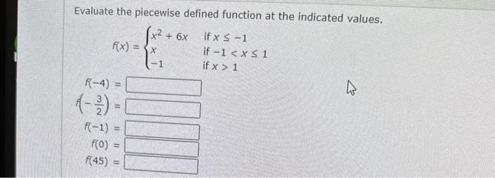 Solved Evaluate the piecewise defined function at the | Chegg.com