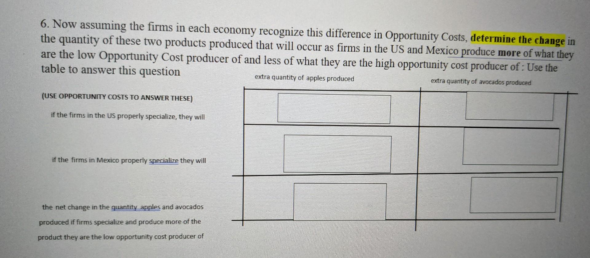 6. Now assuming the firms in each economy recognize | Chegg.com