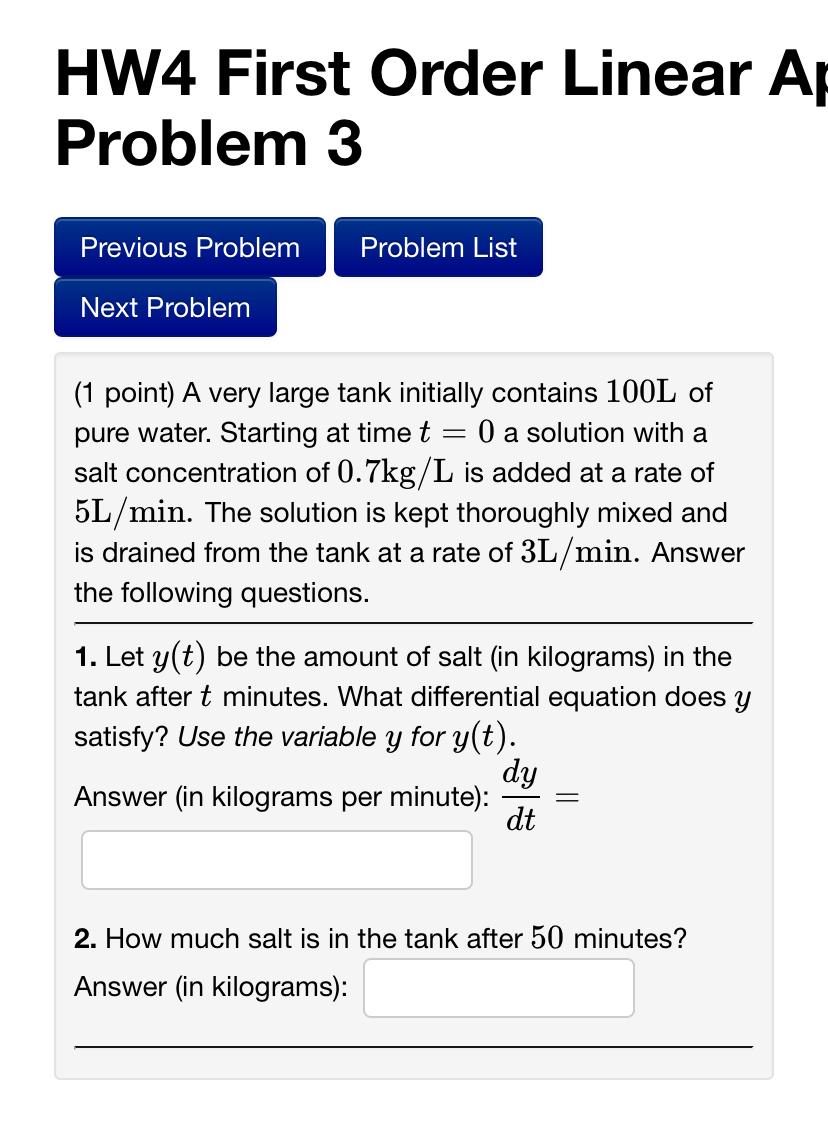 Solved HW4 ﻿First Order Linear A Problem 3(1 ﻿point) ﻿A very | Chegg.com
