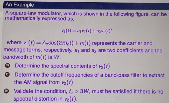 Solved An Example A square-law modulator, which is shown in | Chegg.com