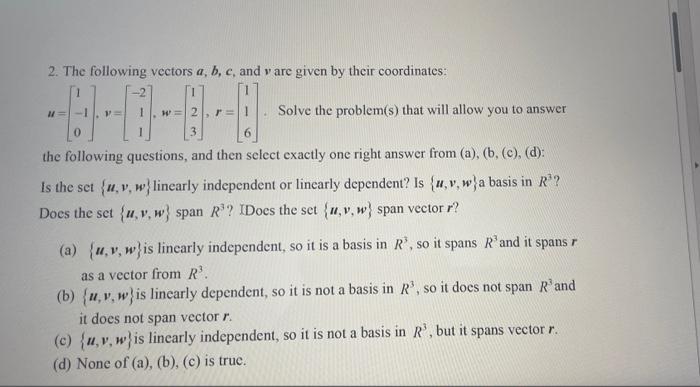 Solved 2. The following vectors a, b, c, and v are given by | Chegg.com