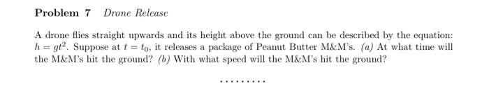 Solved Problem 7 Drone Release A drone flies straight | Chegg.com