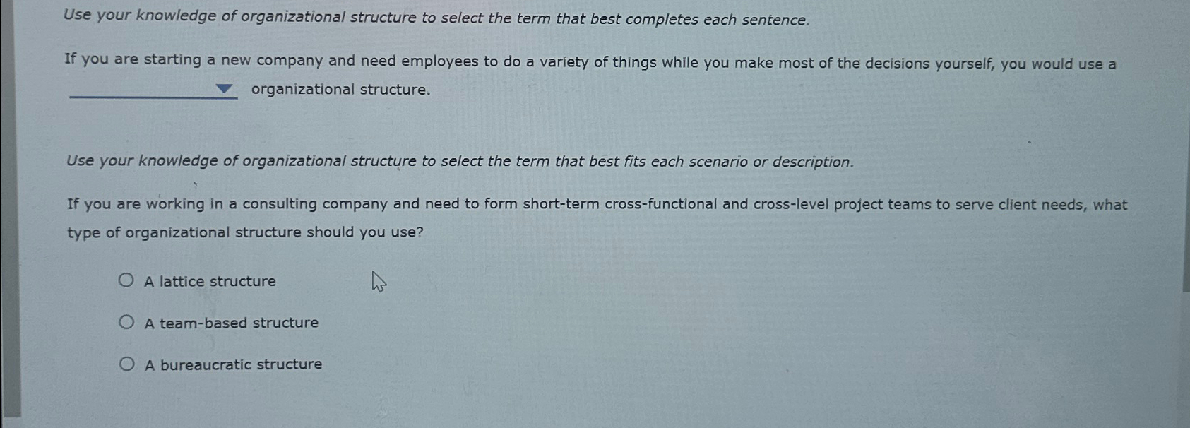 Solved Use your knowledge of organizational structure to | Chegg.com