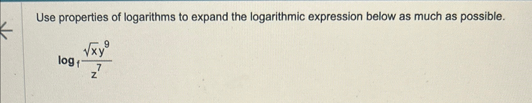 Solved Use properties of logarithms to expand the | Chegg.com