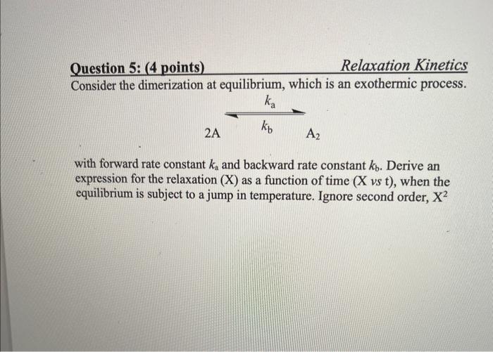 Solved Question 5: (4 points) Relaxation Kinetics Consider | Chegg.com Solved Question 5: (4 points) Relaxation Kinetics Consider | Chegg.com
