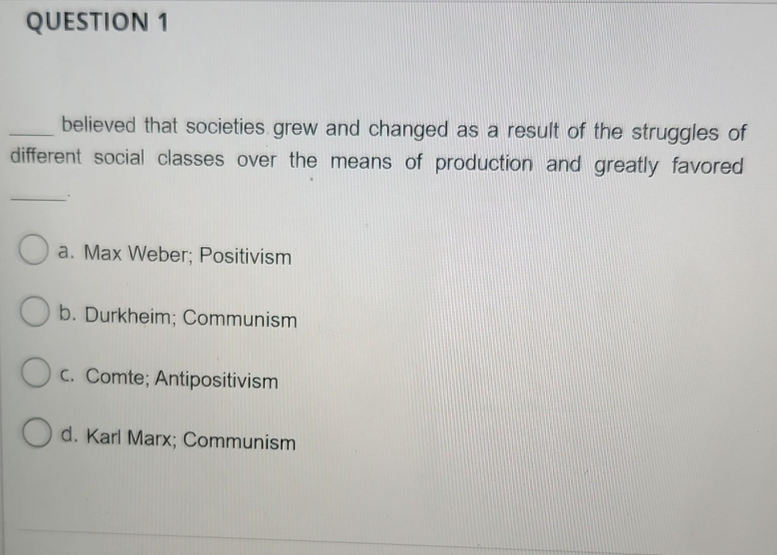 believed that societies grew and changed as a result | Chegg.com