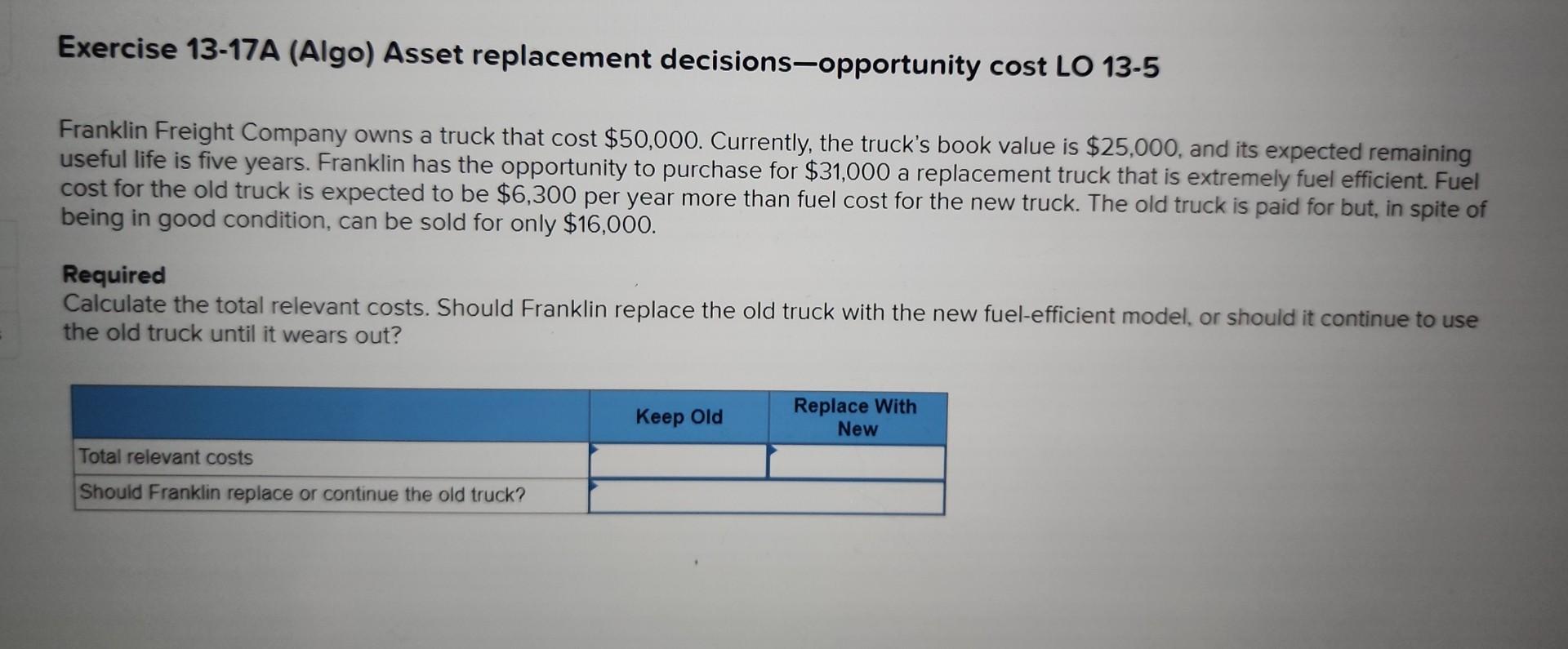 Solved Exercise 13-17A (Algo) Asset replacement | Chegg.com