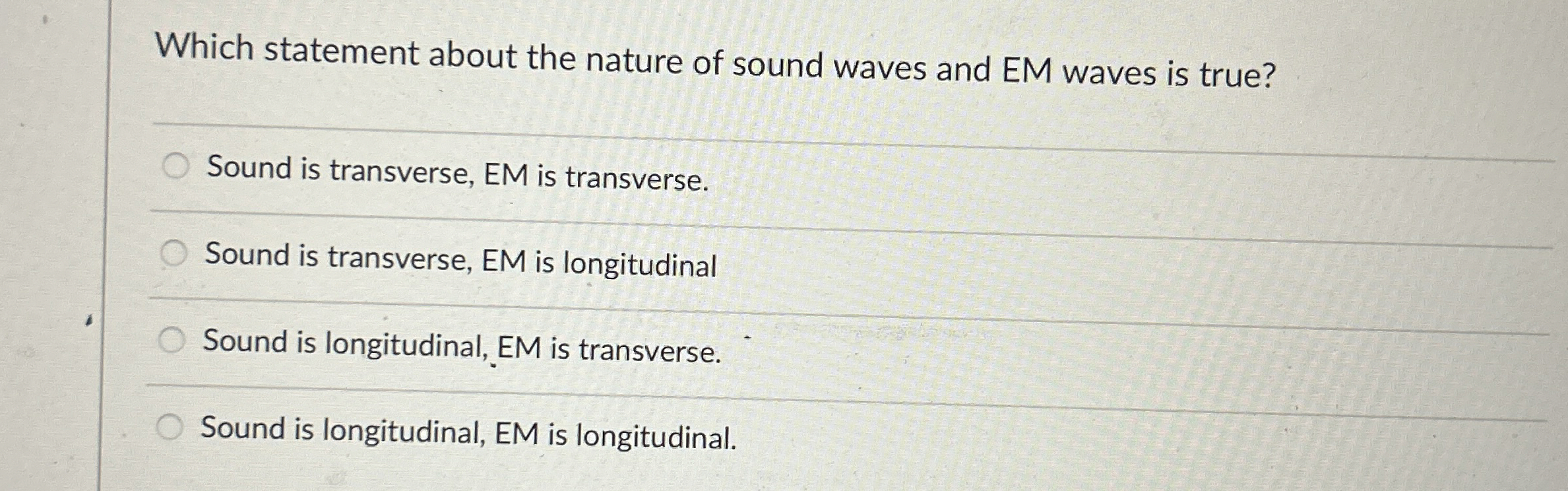 Solved Which statement about the nature of sound waves and | Chegg.com