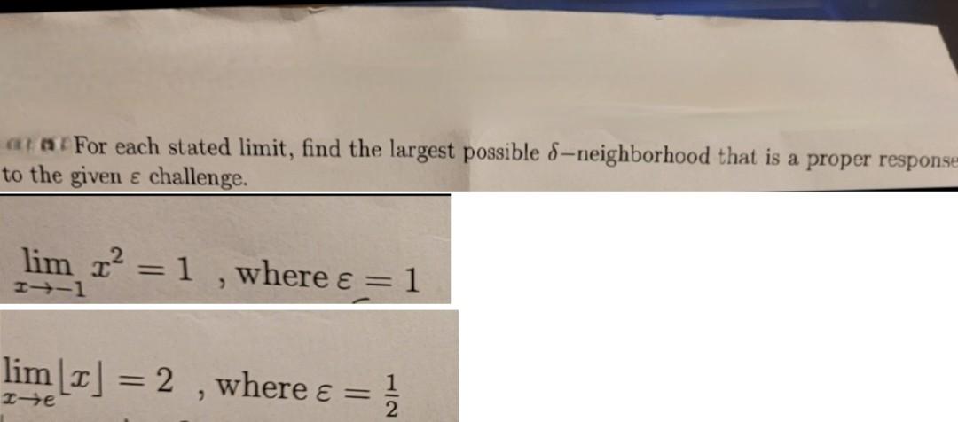 Solved For each stated limit, find the largest possible | Chegg.com