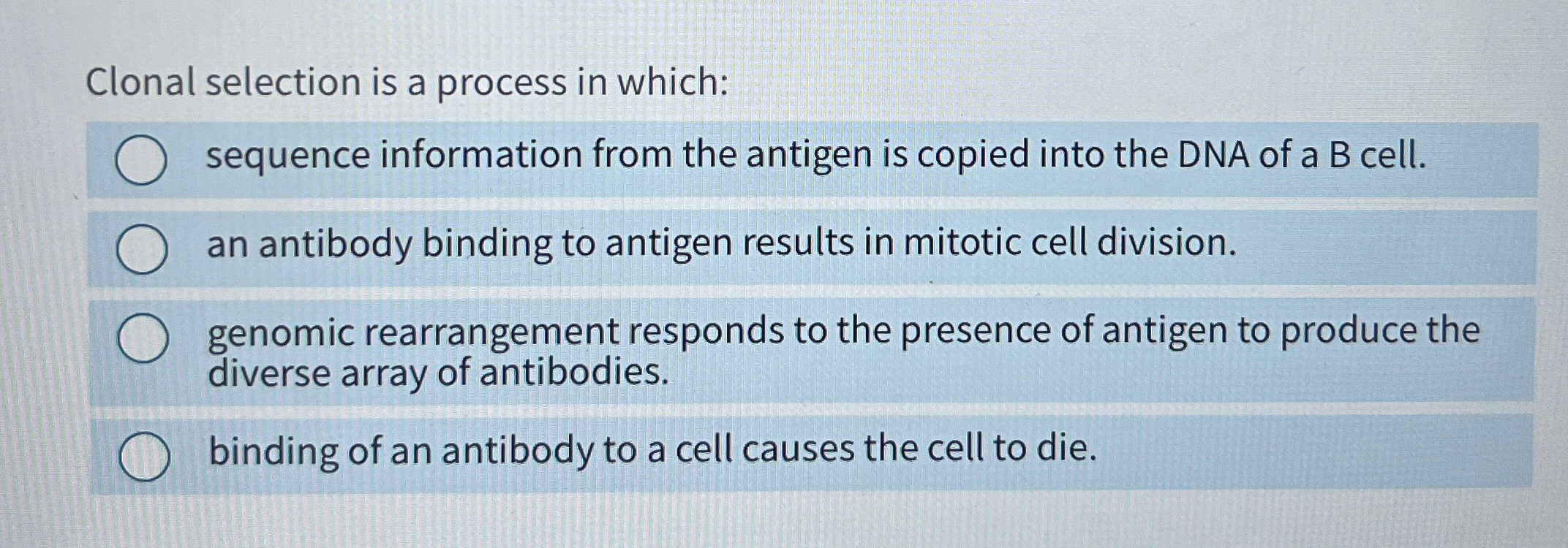 Solved Clonal selection is a process in which:sequence | Chegg.com