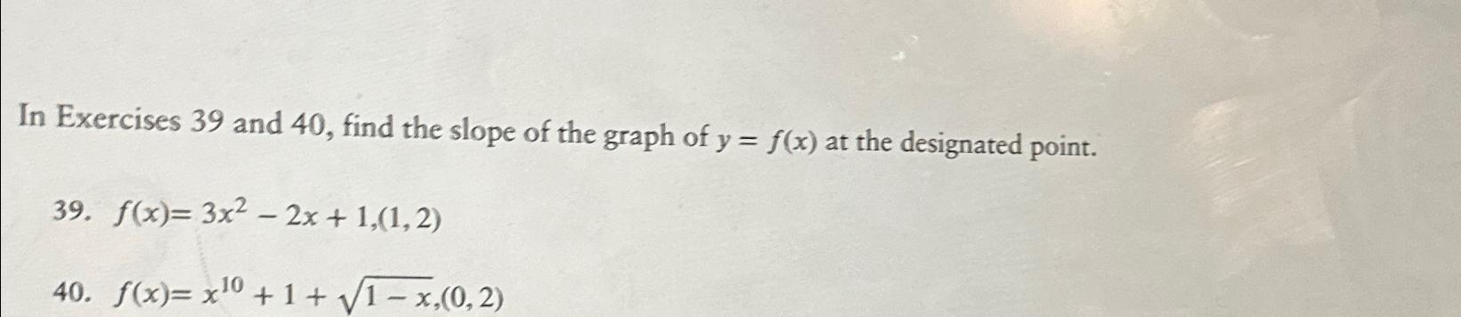 Solved In Exercises 39 ﻿and 40, ﻿find the slope of the graph | Chegg.com