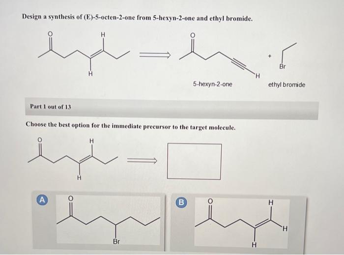 Solved Design a synthesis of (E)-5-octen-2-one from | Chegg.com