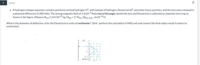 Solved - A hydrogen isotope separator contains positively | Chegg.com