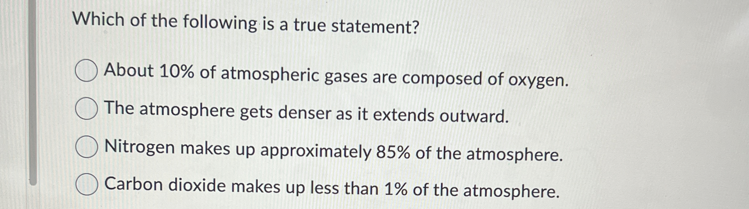 Solved Which of the following is a true statement?About 10% | Chegg.com