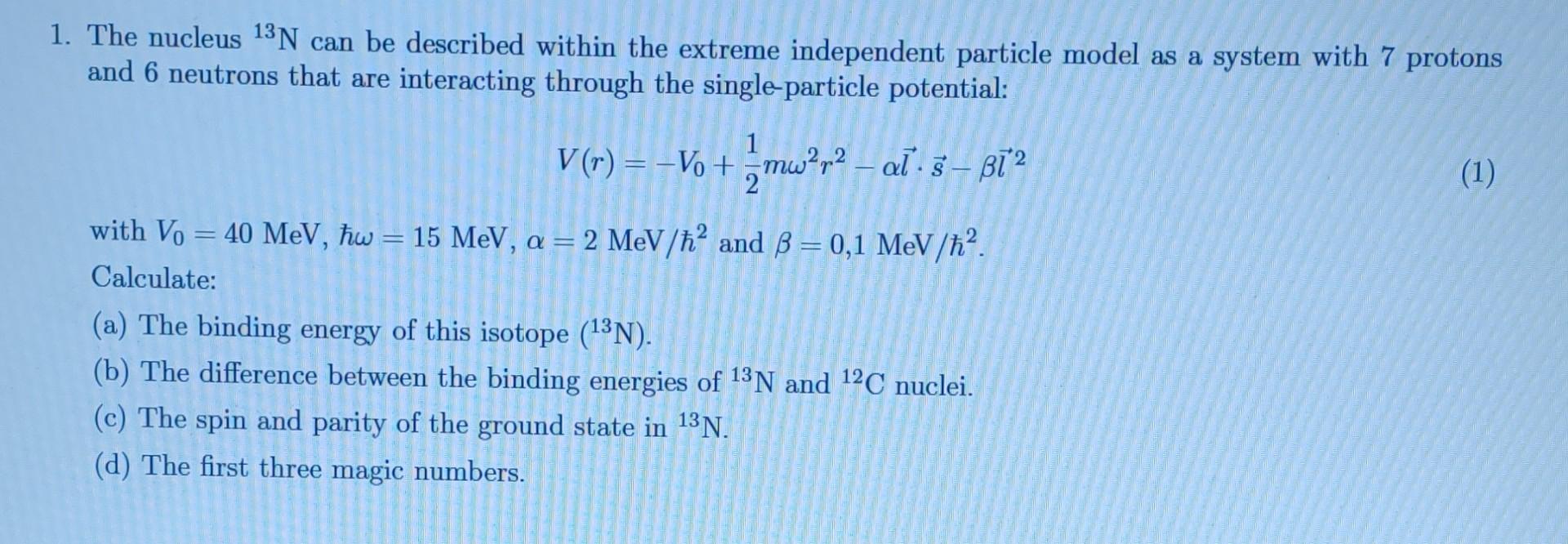Solved 1. The nucleus 13 N can be described within the | Chegg.com