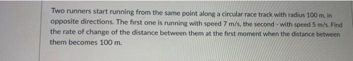 Solved Two runners start running from the same point along a | Chegg.com