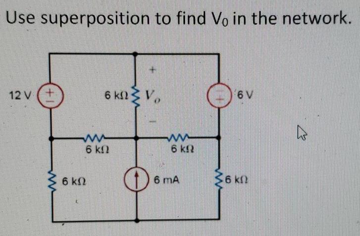 Solved Use superposition to find Vo in the network. 12 V 6 | Chegg.com