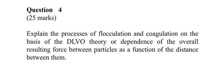 Solved Explain the processes of flocculation and coagulation | Chegg.com