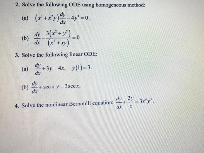 Solved - 2. Solve the following ODE using homogeneous | Chegg.com