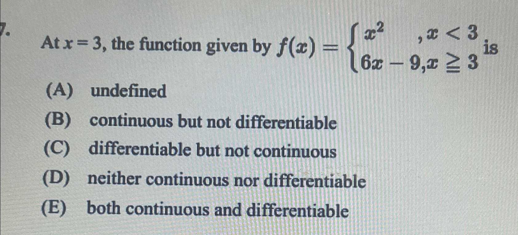 Solved At x=3, ﻿the function given by f(x)={x2,x