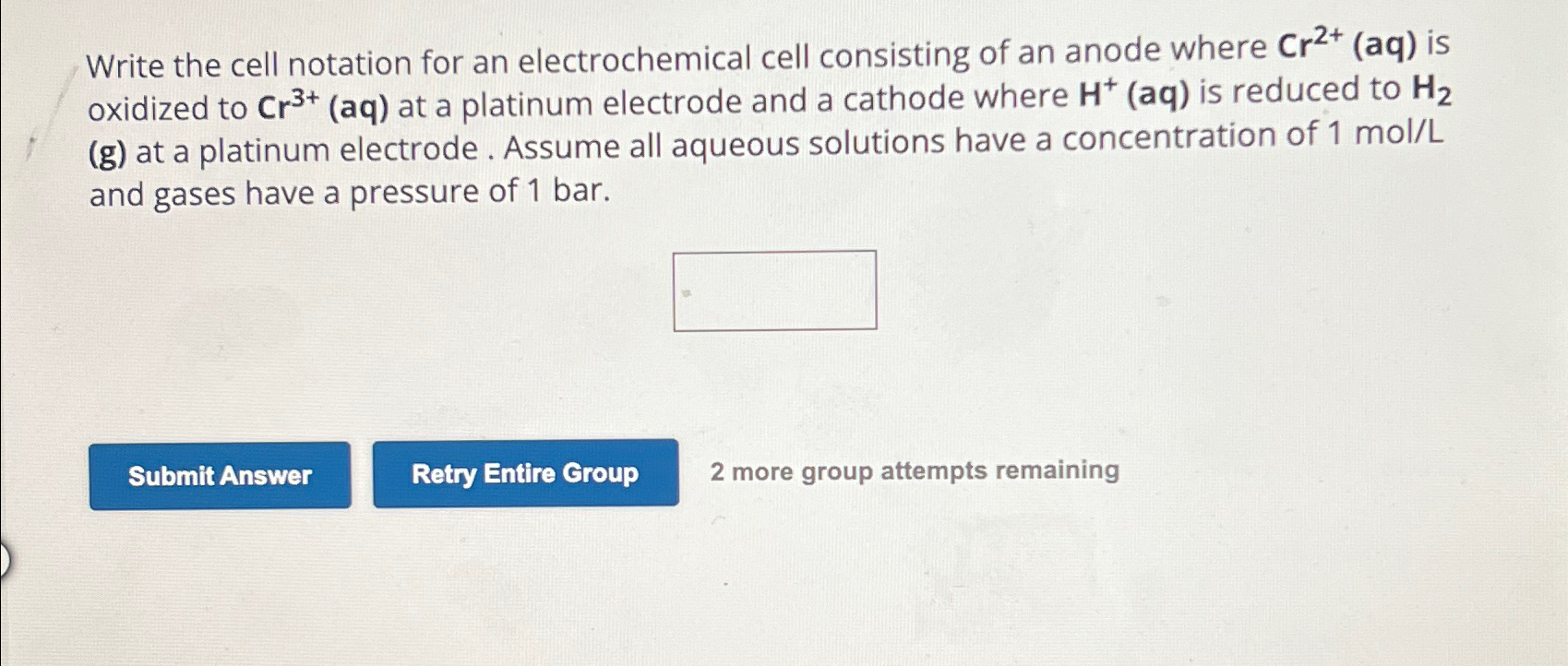 Solved Write the cell notation for an electrochemical cell | Chegg.com