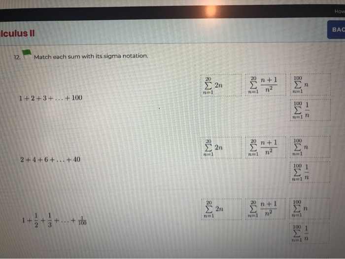 Solved How |lculusil BAC 12. Match each sum with its sigma | Chegg.com