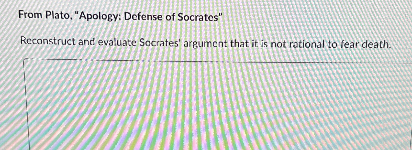 Solved From Plato, "Apology: Defense of Socrates"Reconstruct | Chegg.com