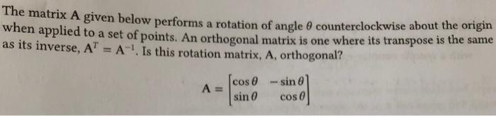 Solved The matrix A given below performs a rotation of angle | Chegg.com