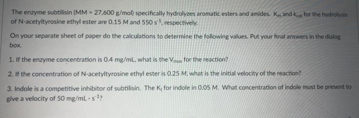 Solved The enzyme subtilisin (MM - 27.600 g/mol) | Chegg.com