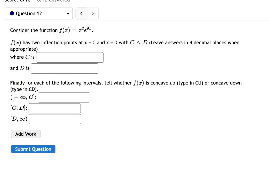 Solved Consider the function f(x)=x2e9x. f(x) has two | Chegg.com