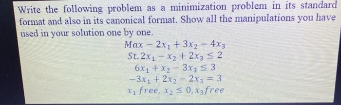 Solved Write the following problem as a minimization problem | Chegg.com