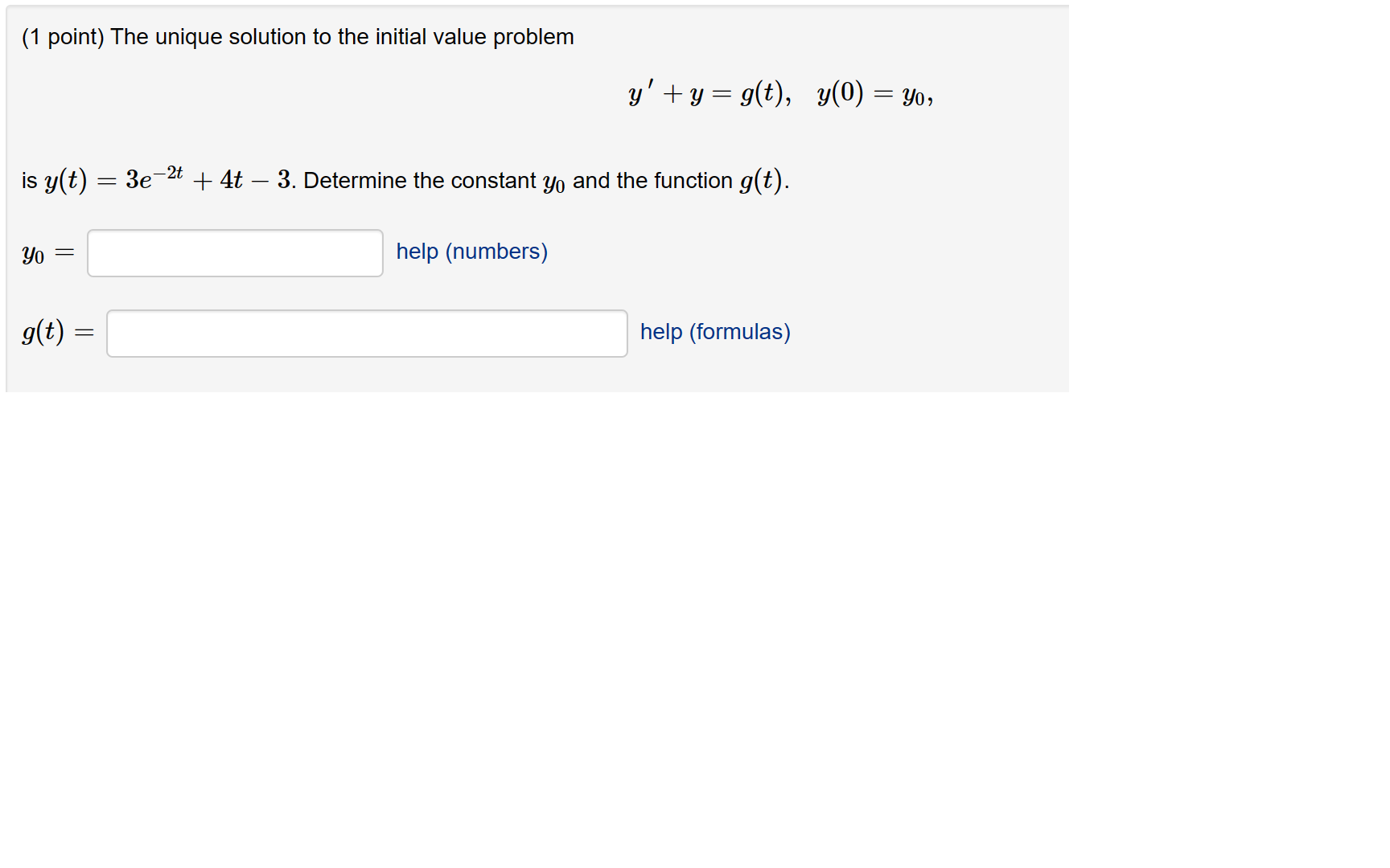 Solved (1 ﻿point) ﻿The unique solution to the initial value | Chegg.com