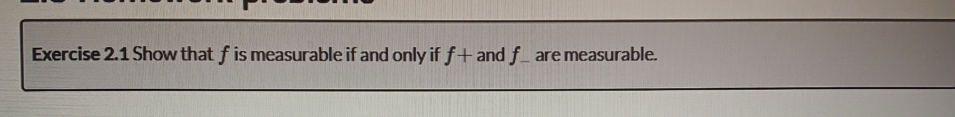 Solved Exercise 2.1 ﻿Show that f ﻿is measurable if and only | Chegg.com