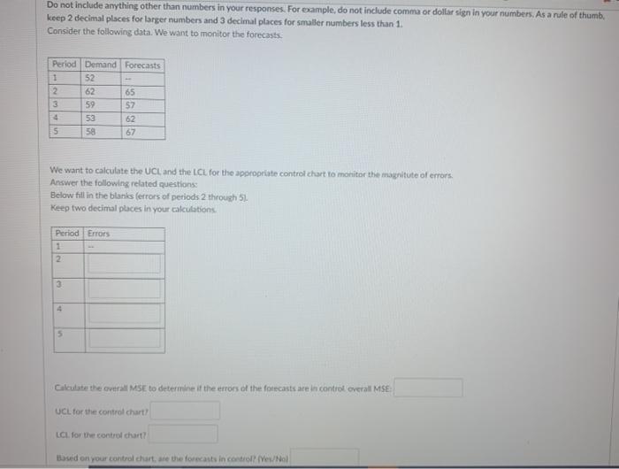 Solved Do not include anything other than numbers in your | Chegg.com