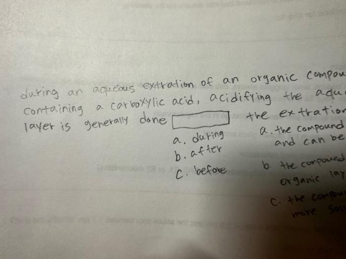 Solved during an acueas extration of an organic compou | Chegg.com