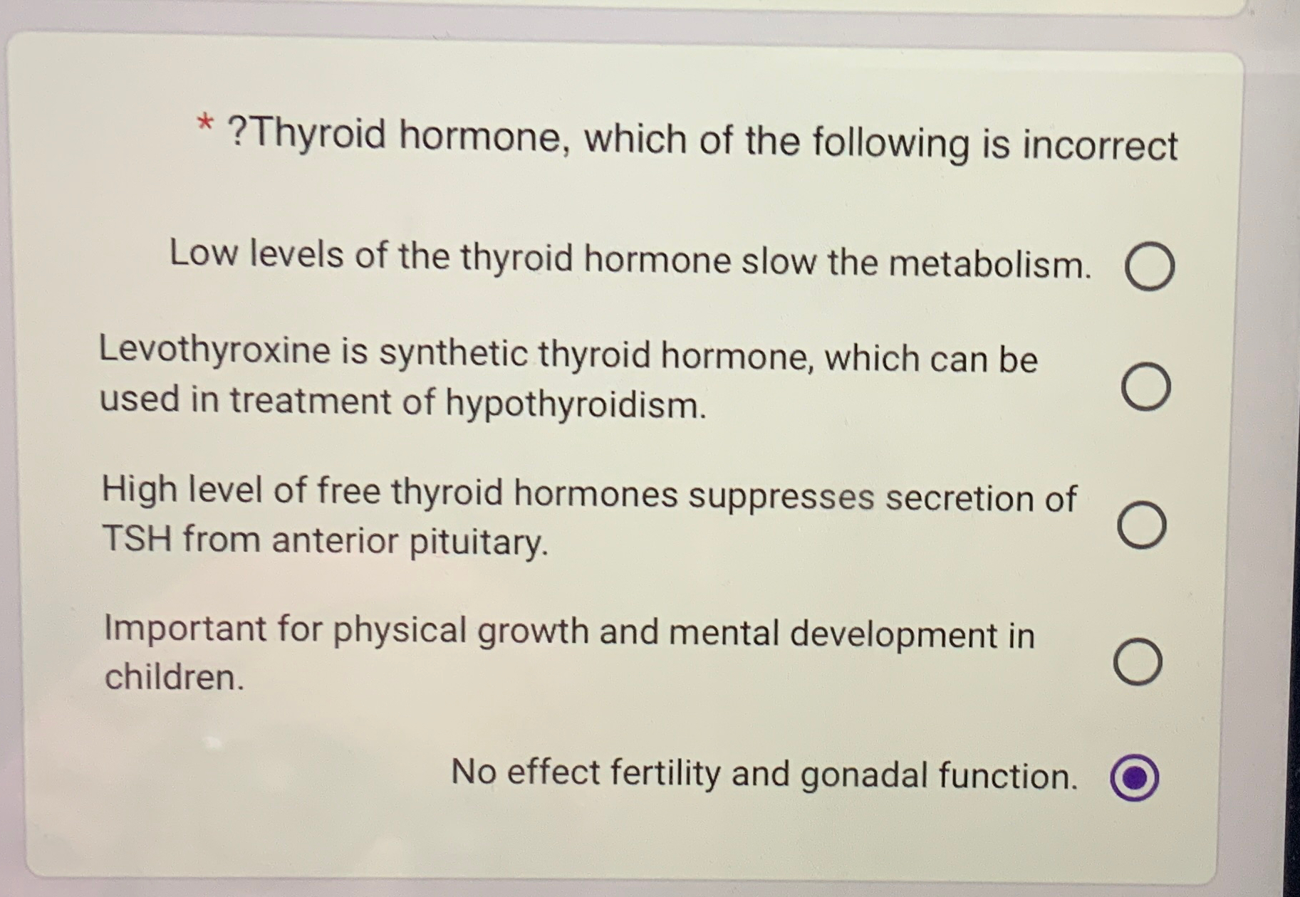 Solved ?Thyroid hormone, which of the following is | Chegg.com