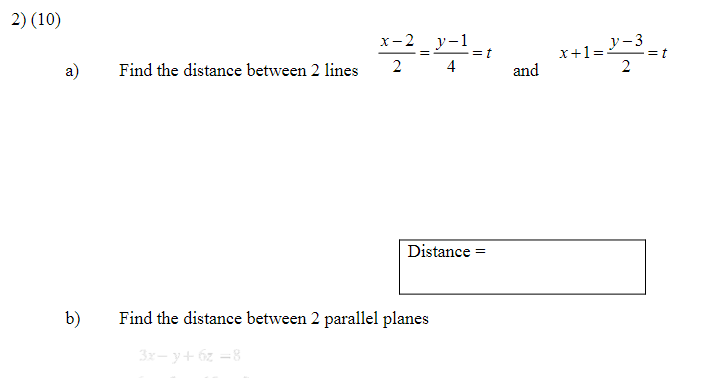 Solved (10)a) ﻿Find the distance between 2 ﻿lines | Chegg.com